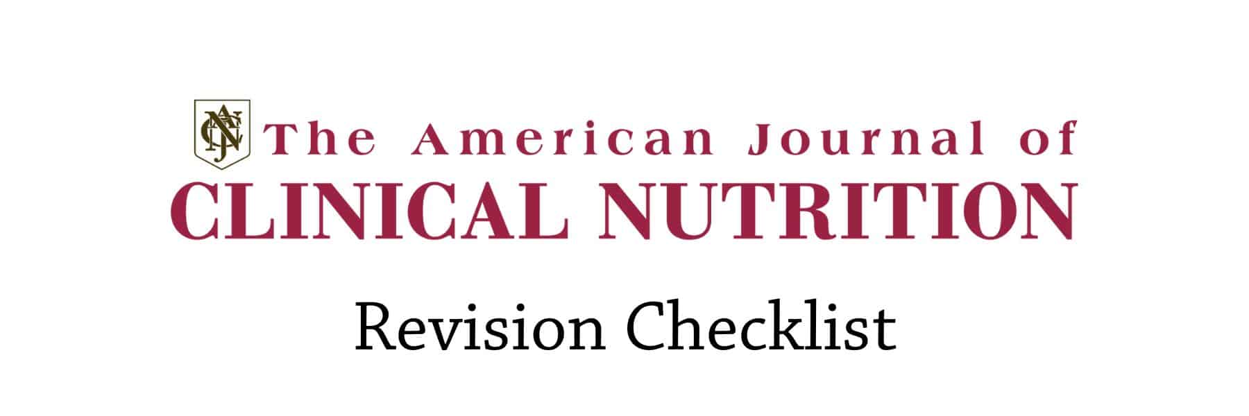 The American Journal of Clinical Nutrition Revision Checklist ...